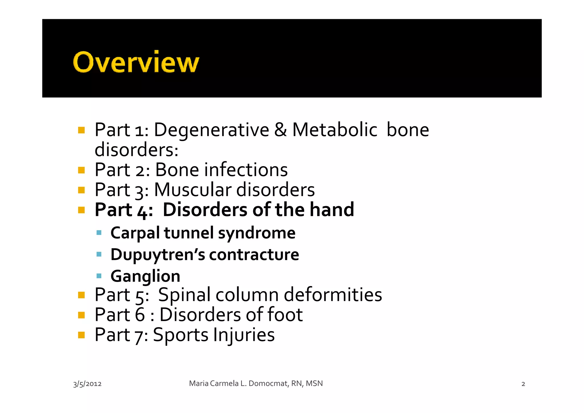 Musculoskeletal disorders Part 4 Disorders of the Hands: Carpal Tunnel ...