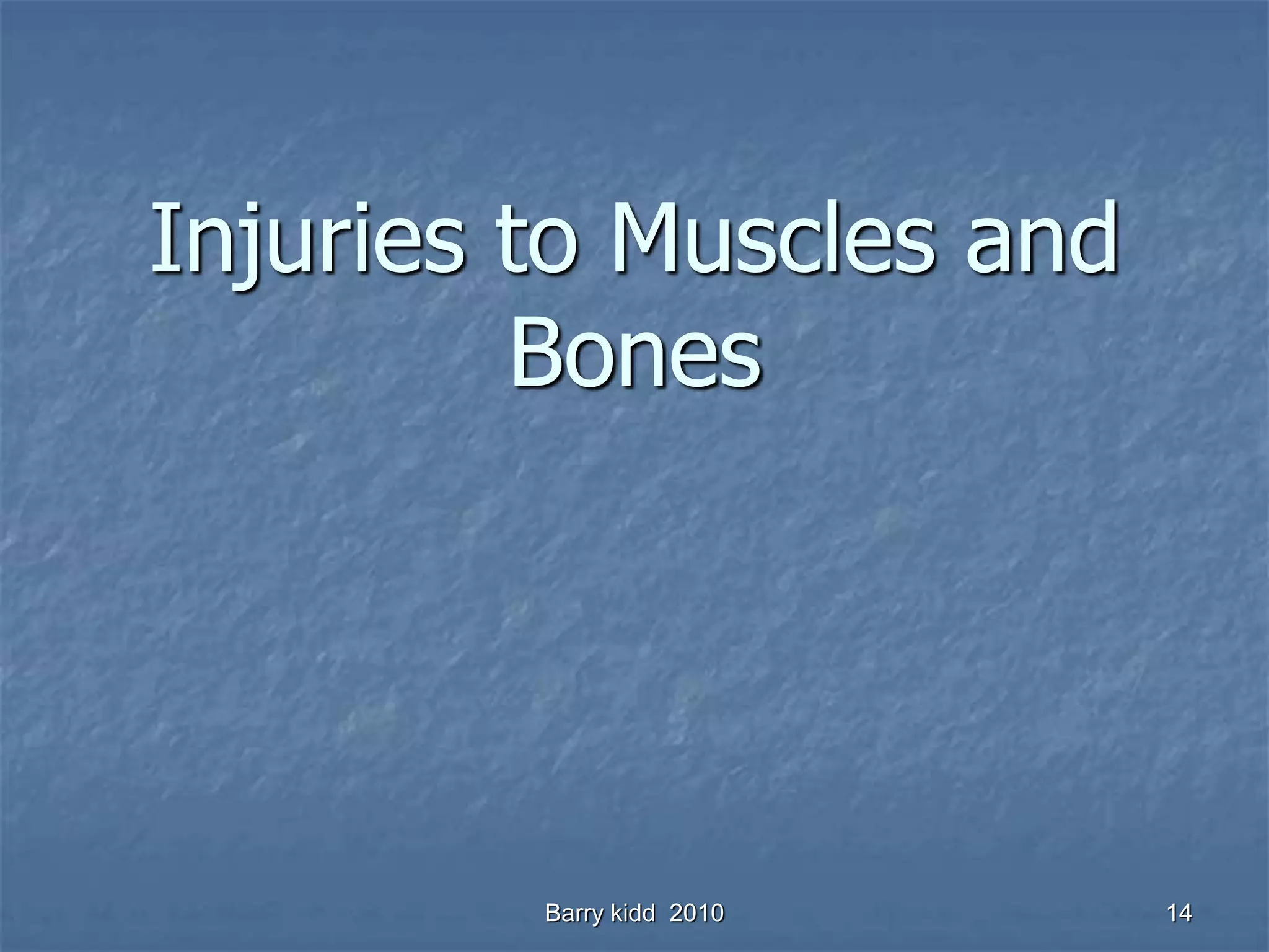 Musculoskeletal injuries | PPT