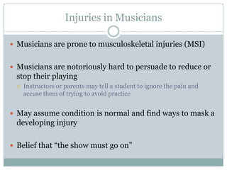 Musculoskeletal Injuries In Musicians 2008 | PPTX | Death, Injury, or ...