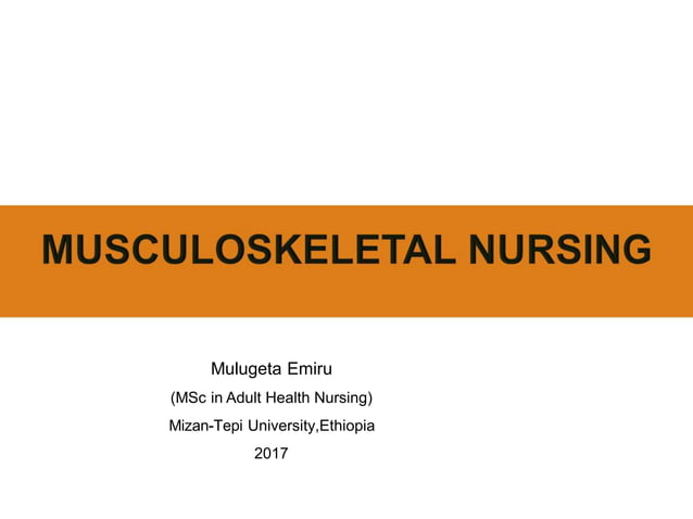 musculoskeletalnursing-171106105453.pptx