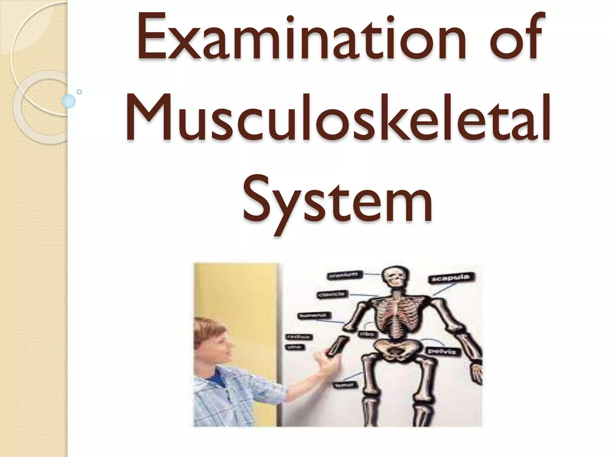 examination of Musculoskeletal system | PPTX