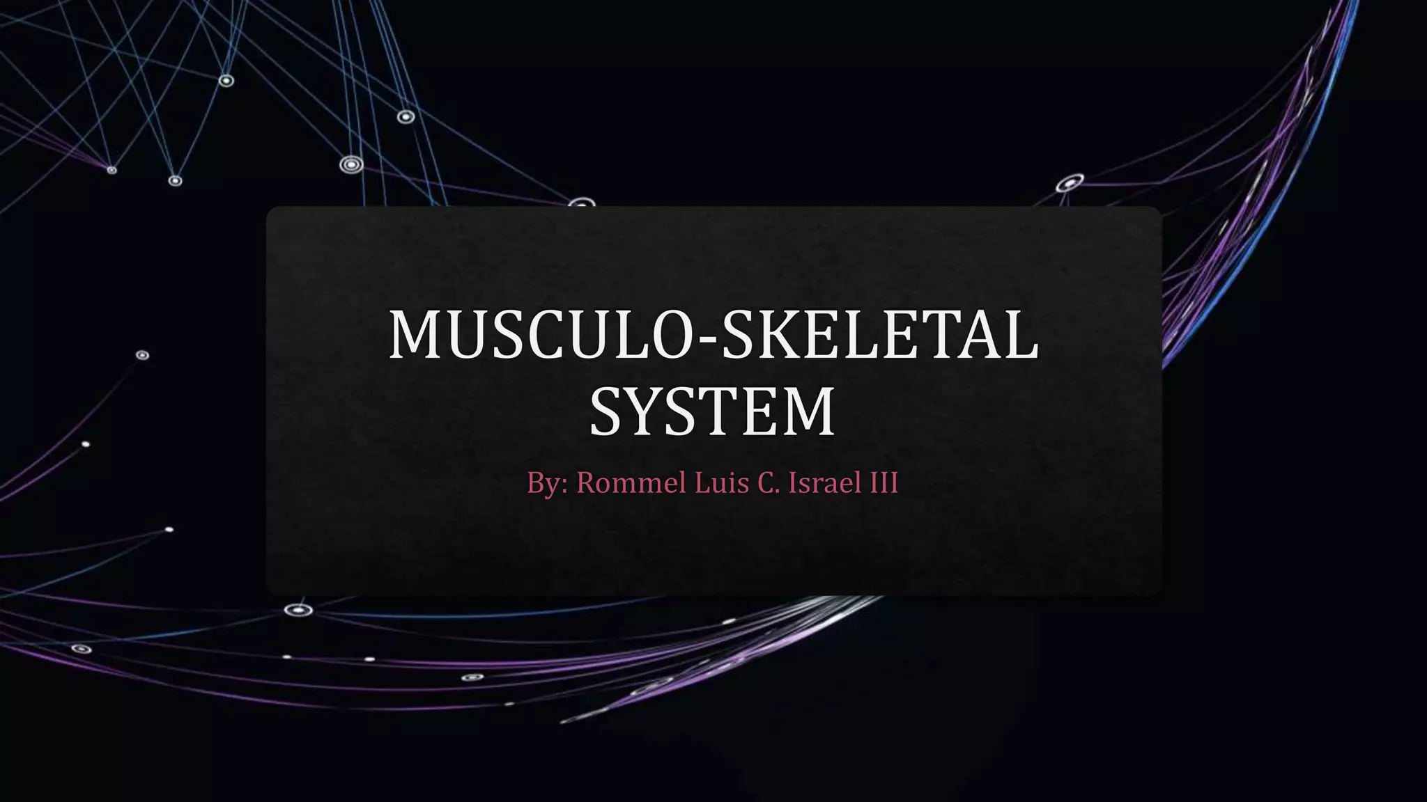 MUSCULOSKELETAL SYSTEM.pptx