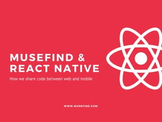 MuseFind & React Native | PPT