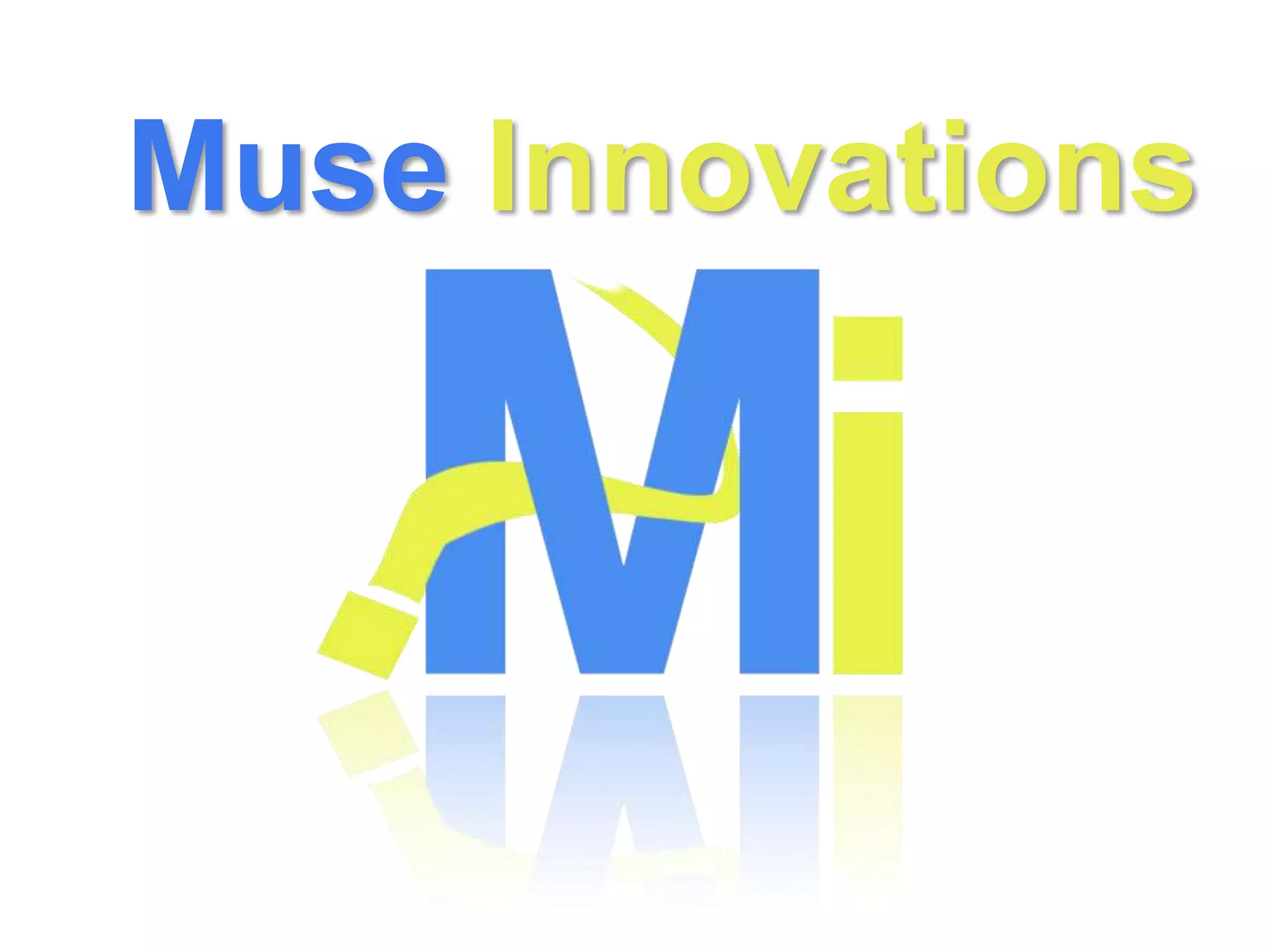 Muse innovations presentation | PPTX