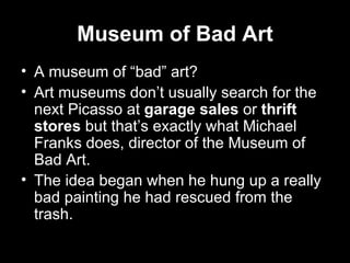 Museum of Bad Art | PPT
