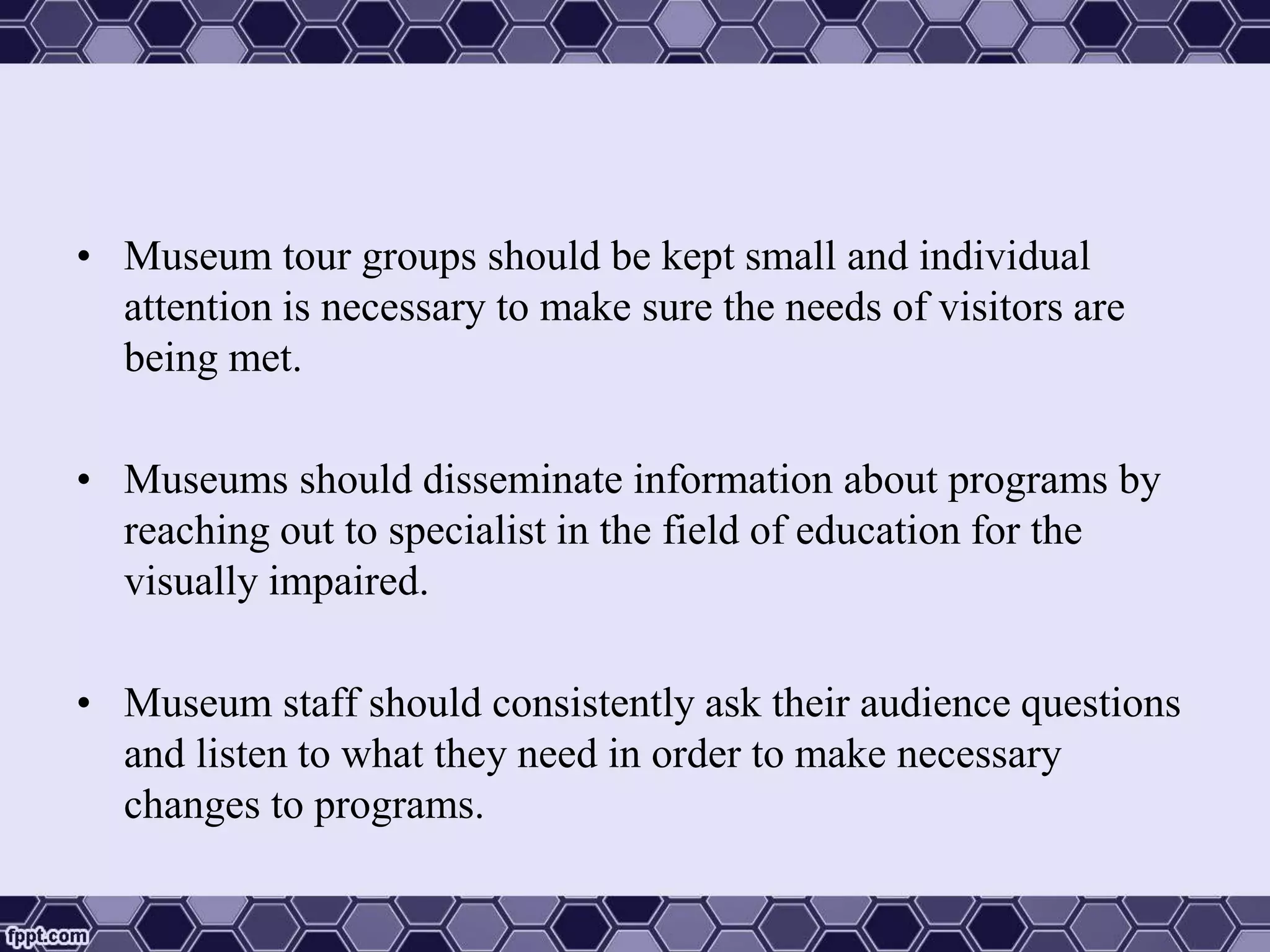 Museums accessibility to visitors with visual impairment | PPT