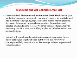 Museums and art galleries email list | PPT