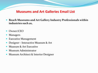 Museums and art galleries email list | PPTX