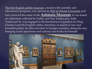 Museums in the era of modern times: the emergence of museography | PPTX ...