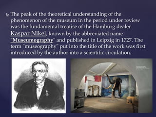 Museums in the era of modern times: the emergence of museography | PPTX ...