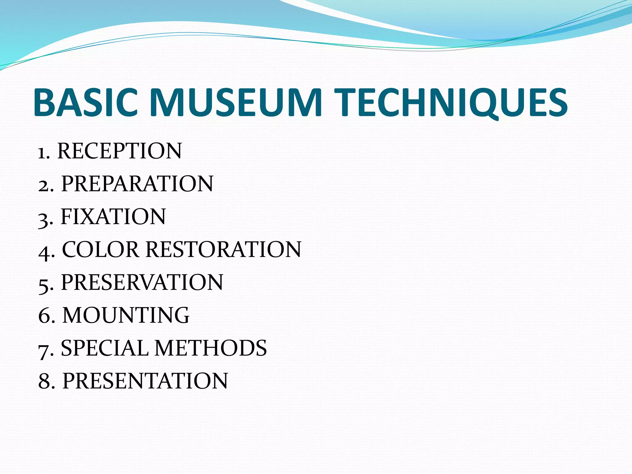 Museum techniques | PPTX