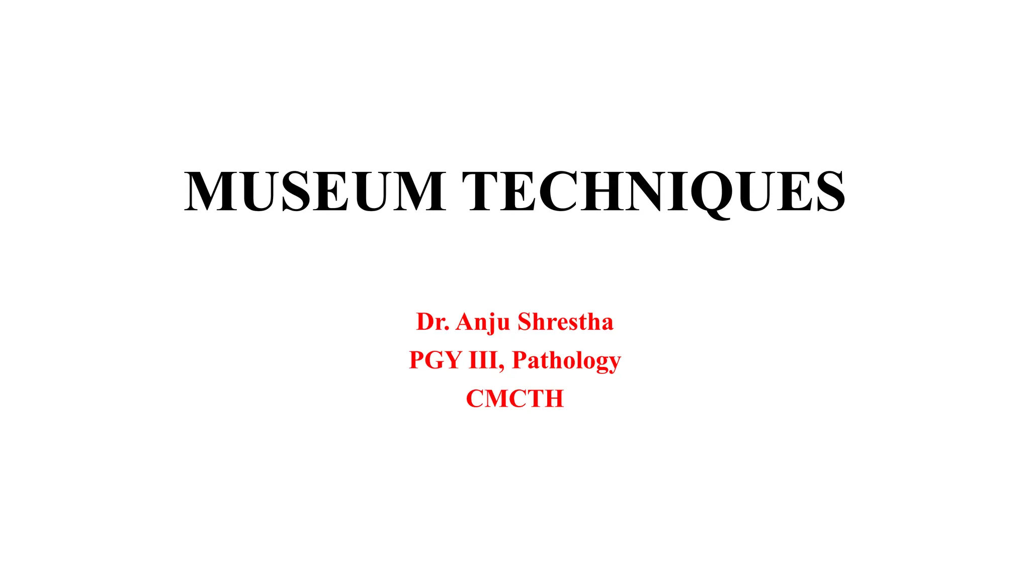 museum techniques in pathology.pptx