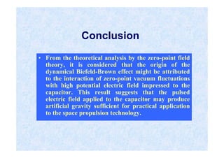 Antigravity: Biefeld-Brown Effect / ZPF field | PPT | Free Download