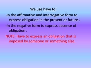 Must, have to. | PPTX