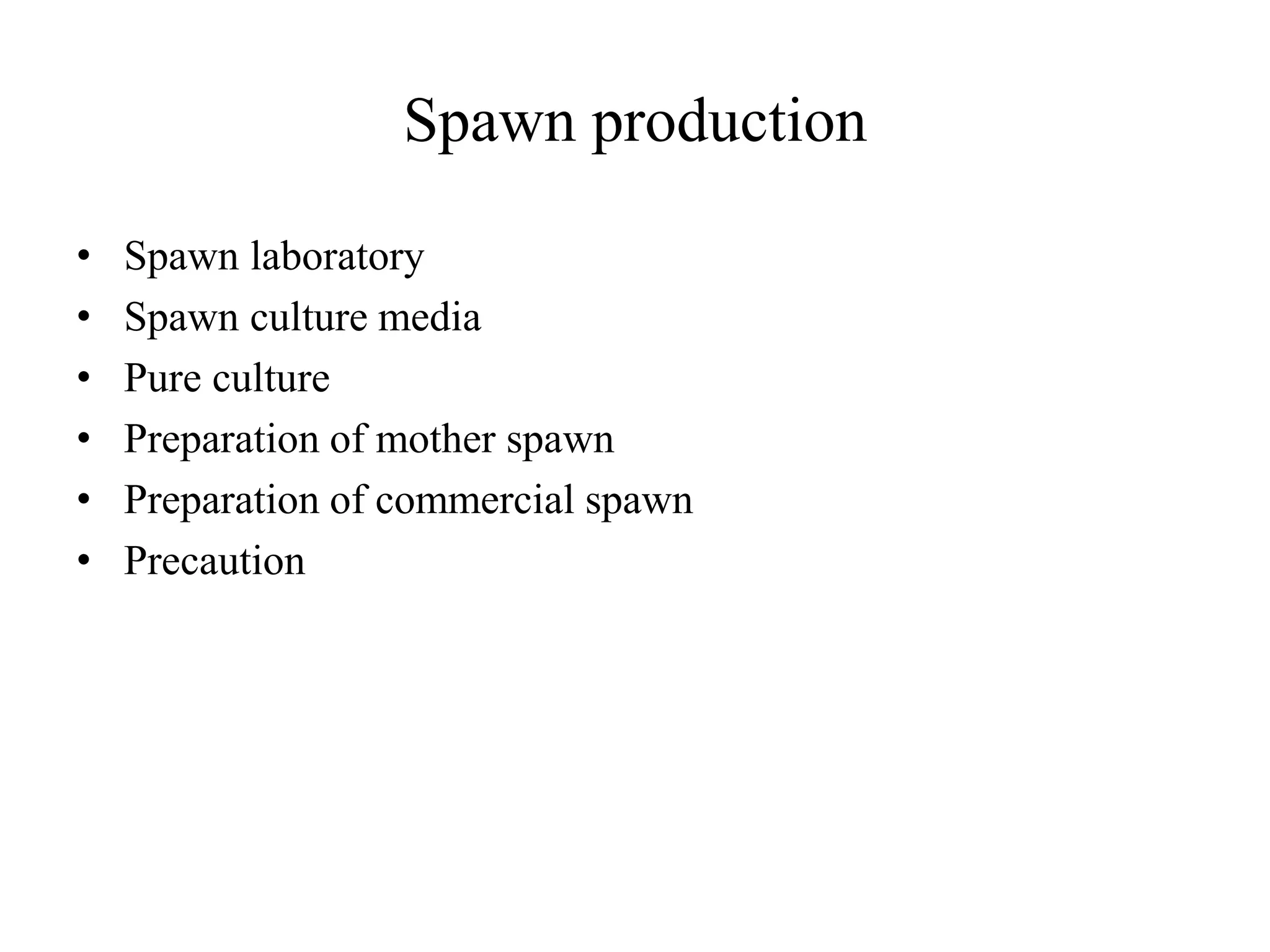mushroom Spawn preparation | PPTX