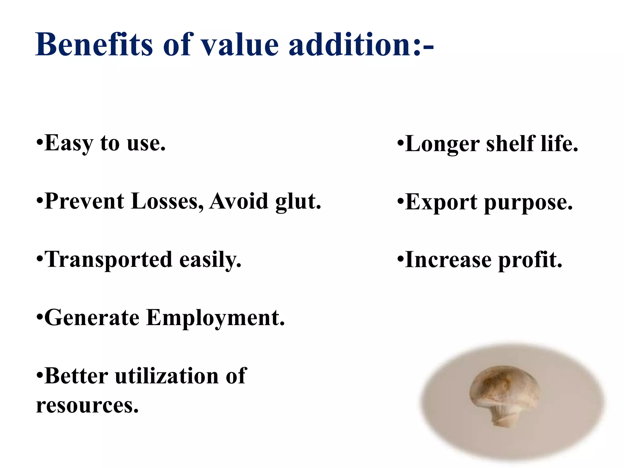 Mushroom valuev addition | PPTX
