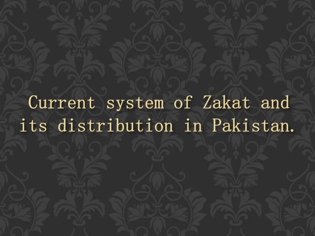 Current system of zakat in Pakistan | PPT