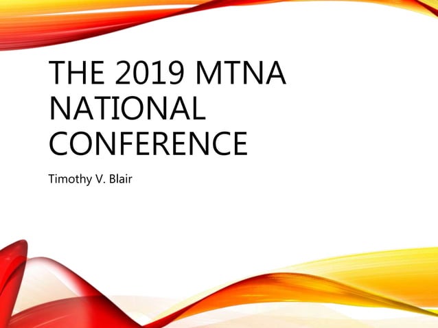 The 2019 MTNA National Conference | PPT | Free Download
