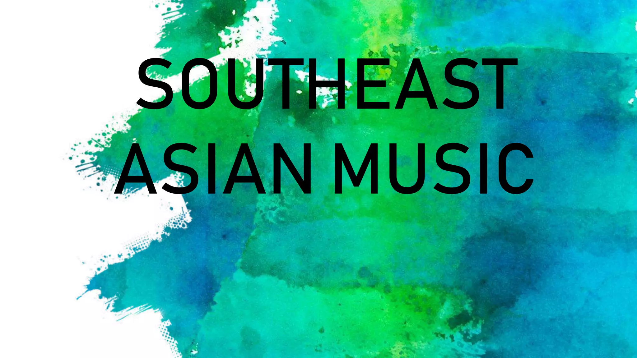 Southeast Asian Music | PPTX