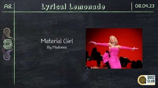QC101: Lyrical Lemonade.pptx