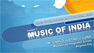 Music-of-India.ppt lesson for grade 8 3rd Q | PPTX