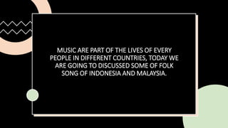 MUSIC-OF-SOUTHEAST-ASIAN.pptx