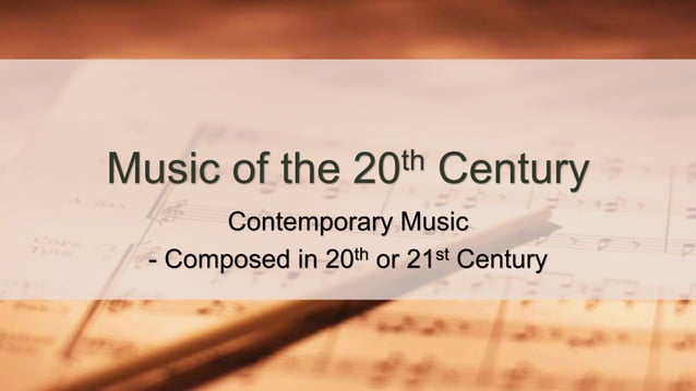 Music-of-the-20th-Century MAPEH 10..pptx | Classical Music | Music
