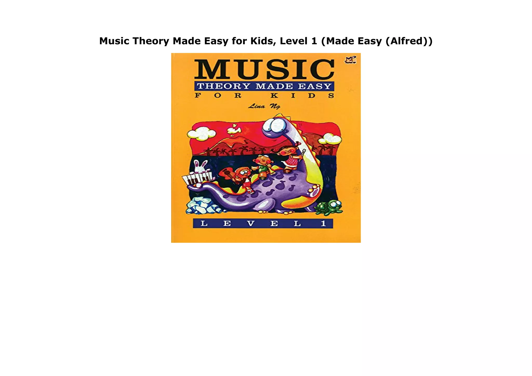 Music Theory Made Easy for Kids, Level 1 (Made Easy (Alfred)) | PDF