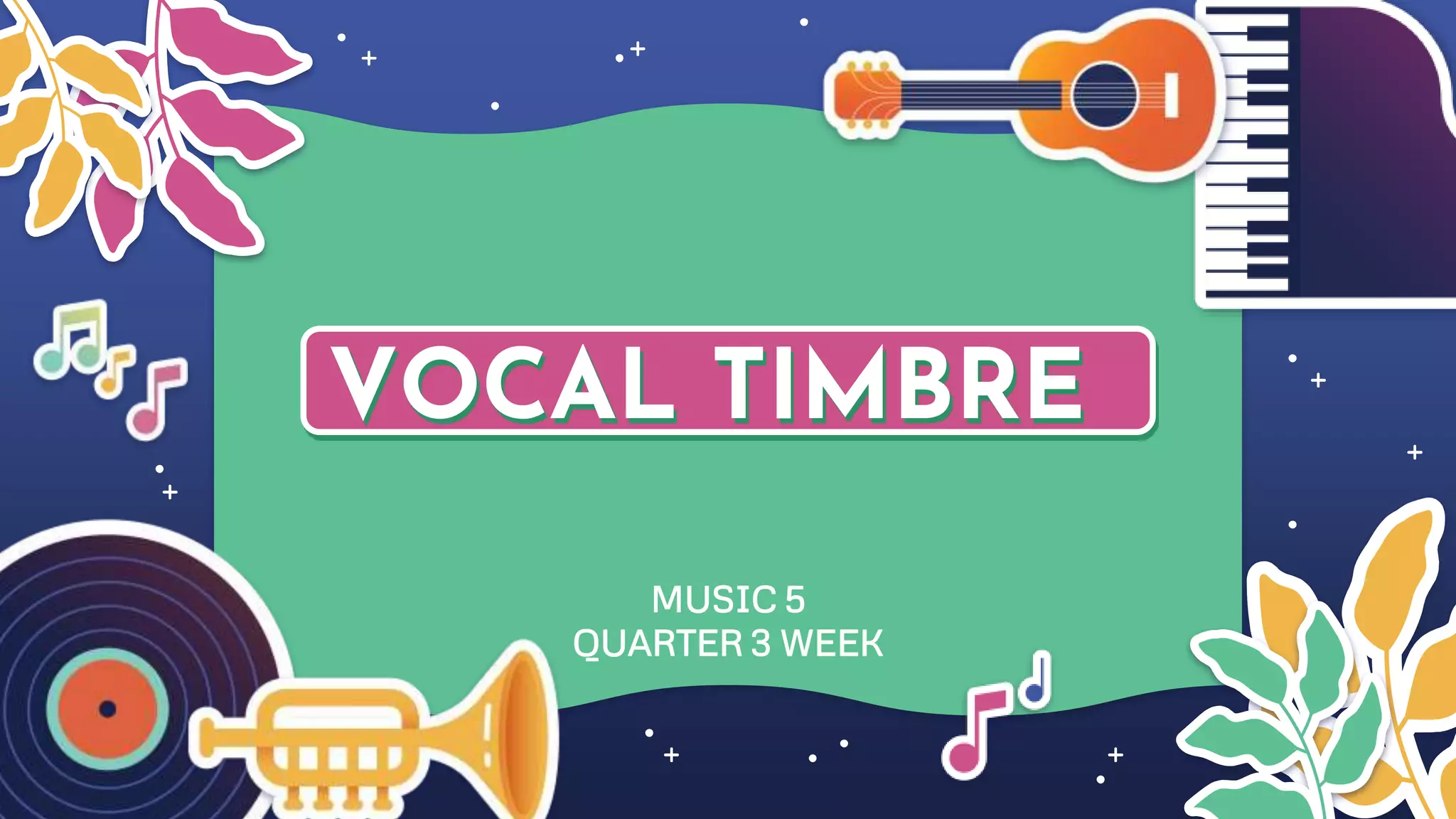 MUSIC-WEEK 5-Q3.pptx