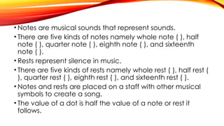 MUSIC 1.pptxNOTES are musical sounds that represent sounds. | PPTX
