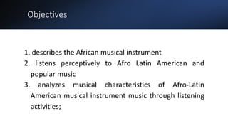 Music 10 2nd african instrument week 2.pptx