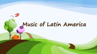 Music 10 lesson #1 latin american music | PPTX