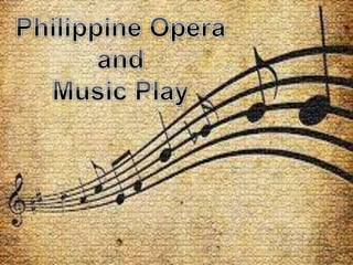 music10lesson1philippineoperasandmusicalplays-190205145441.pdf ...
