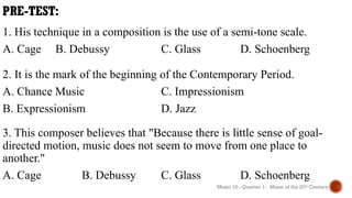 Music of the 20th Century Music 10 Quarter 1 | PPTX