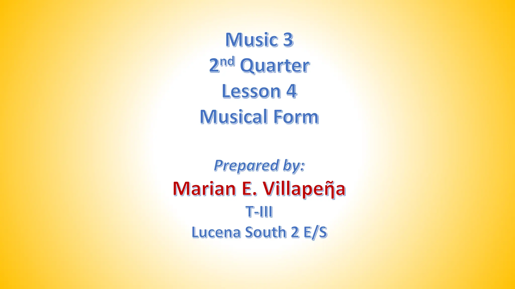 Music 3 2nd Q. Lesson 4 musical form.pptx