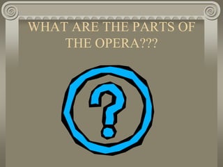 music of grade 9 the opera and its components | PDF
