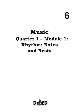 Music6 q1 mod1_rhythm-notes-and-rests_version3 | PDF