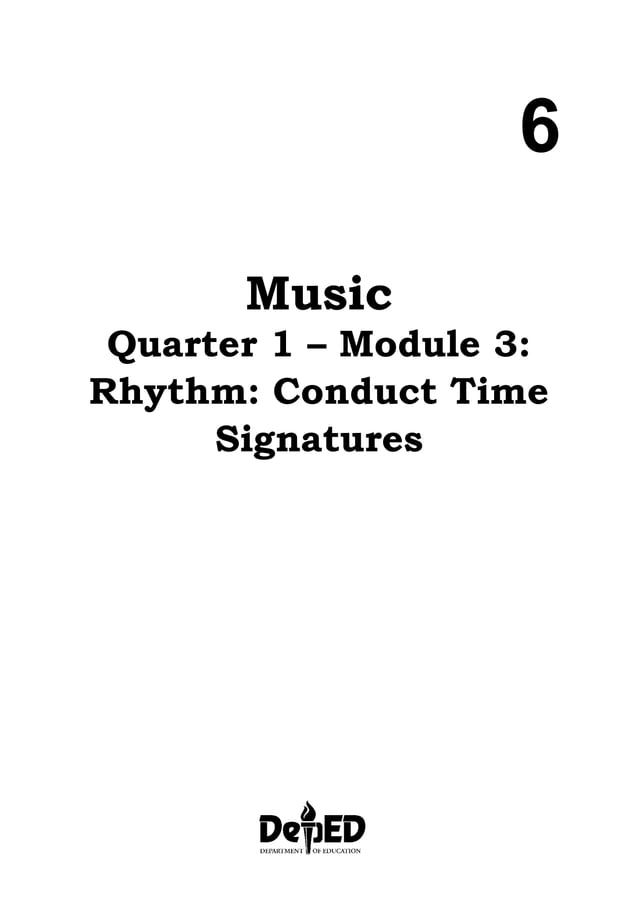 Music6 q1 mod3_rhythm-conduct-time-signatures_version3 | PDF | Music ...