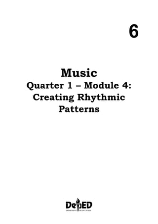 Music6 q1 mod4_creating-rhythmic-patterns_version3 | PDF