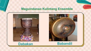 Music 7 3rd Quarter Music of Mindanao pptx | PPTX