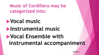 Lesson 1 Music of Cordillera Region.pptx