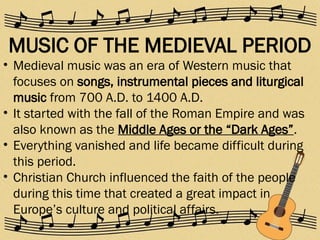 MUSIC of the MEDIEVAL PERIOD grade 9.pptx