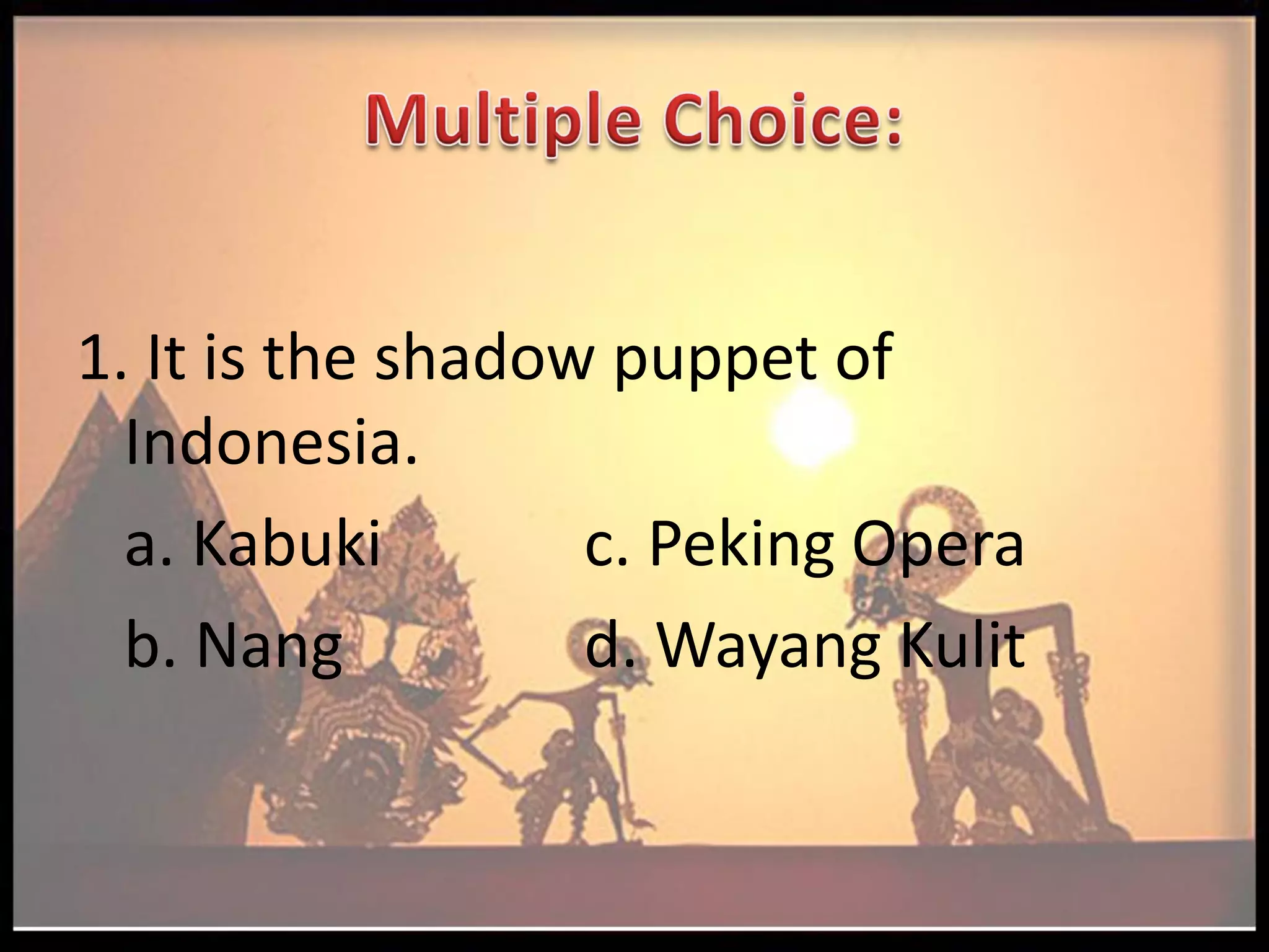 Music 8 lesson #1 wayang kulit | PDF