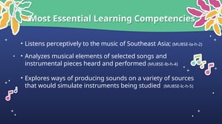 MUSIC OF SOUTHEAST ASIA- GRADE 8 1st QTR | PPTX