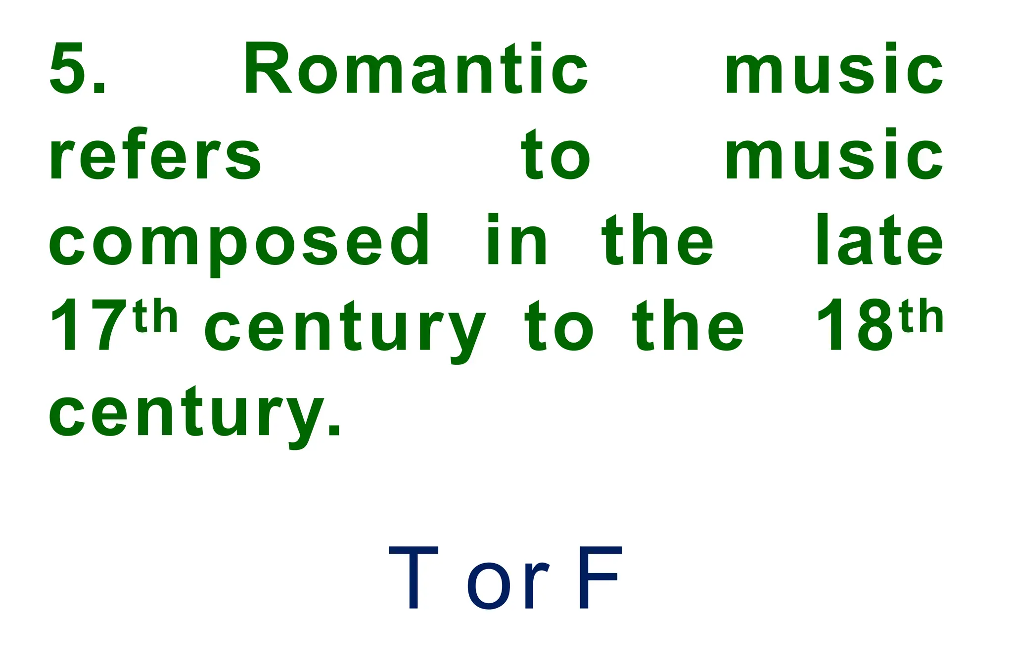 Music 9 - Quiz 1 - Music of the Romantic Period | PPTX