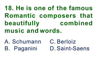 Music 9 - Quiz 1 - Music of the Romantic Period | PPTX