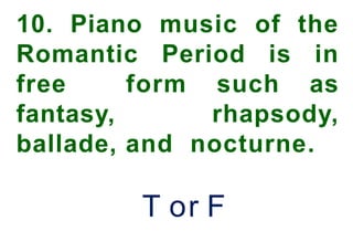 Music 9 - Quiz 1 - Music of the Romantic Period | PPT