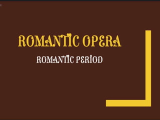 Music 9 art song and opera of the romantic period | PPTX