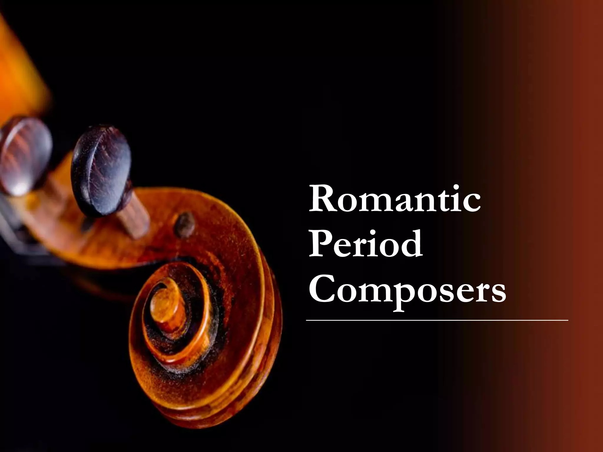 Music 9 lesson #2 romantic period composers | PPTX