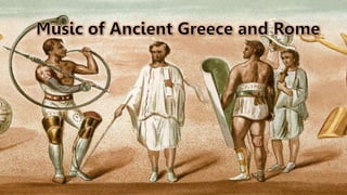 MUSIC9_Q1_L1_Music of Ancient Greece and Rome.pptx